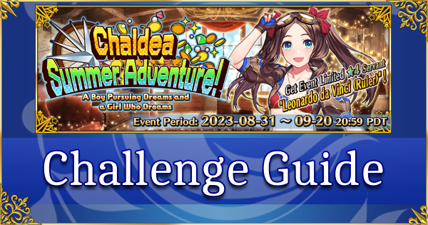 FGO Summer 2023: Chaldea Summer Adventure - Challenge Guide: Like a Pheasant When the Plains are ...